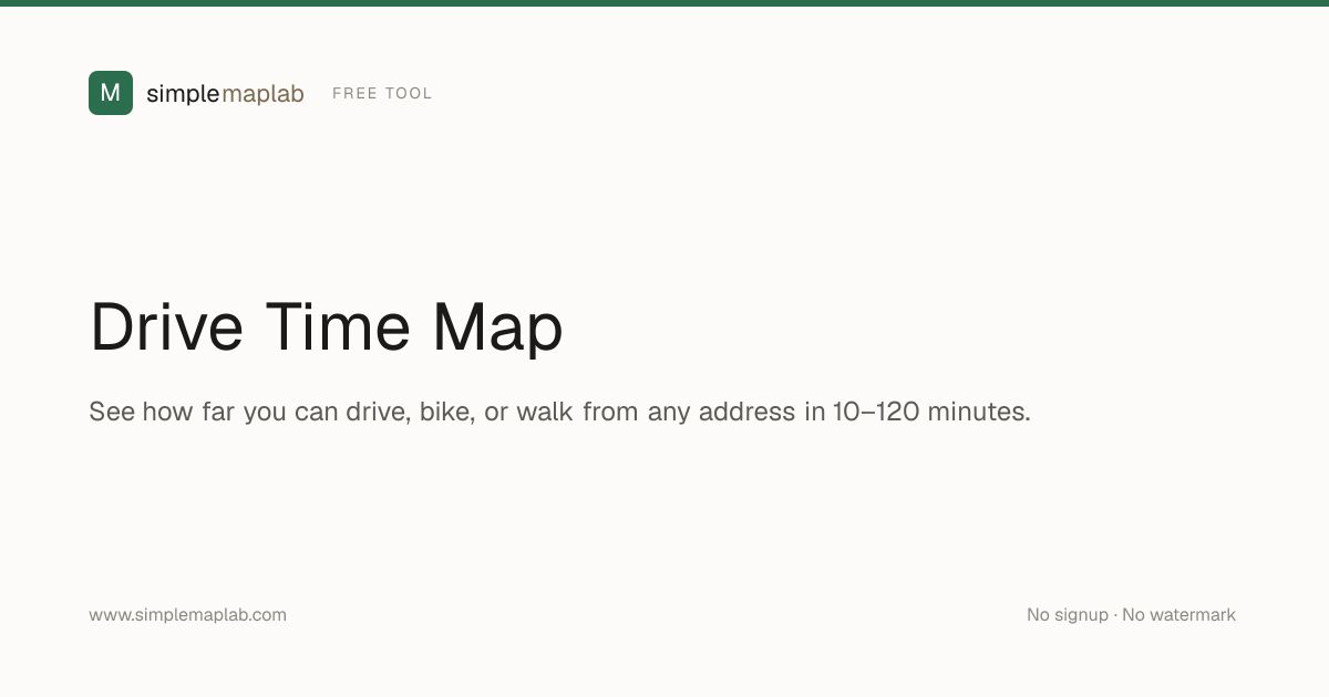 Drive Time Map — How Far Can I Drive in 30 Minutes? | SimpleMapLab