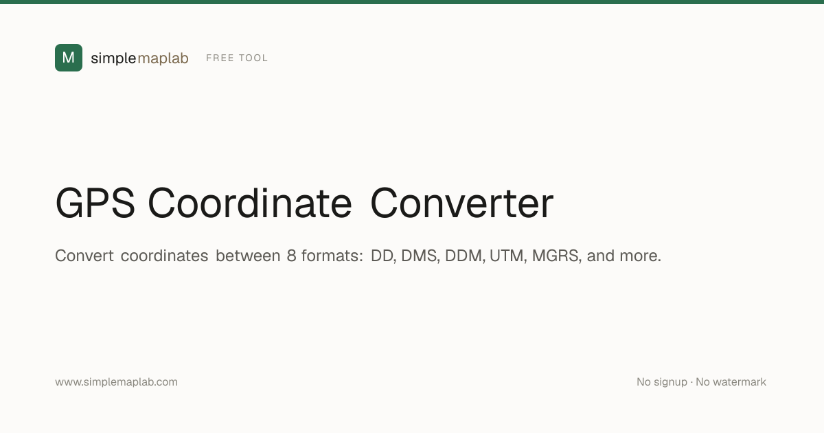 GPS Coordinate Converter — Convert Lat/Long, DMS, UTM, MGRS | SimpleMapLab