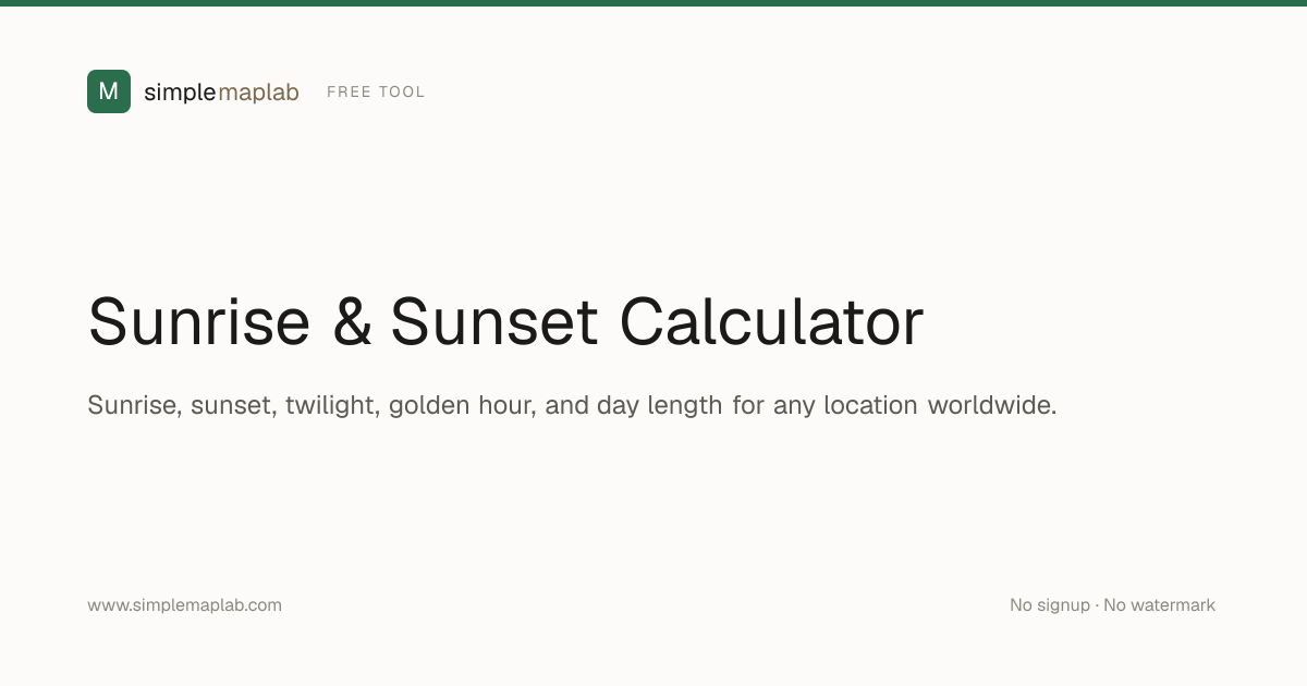 Sunrise & Sunset Calculator — Free, with Golden Hour, Twilight & Year ...