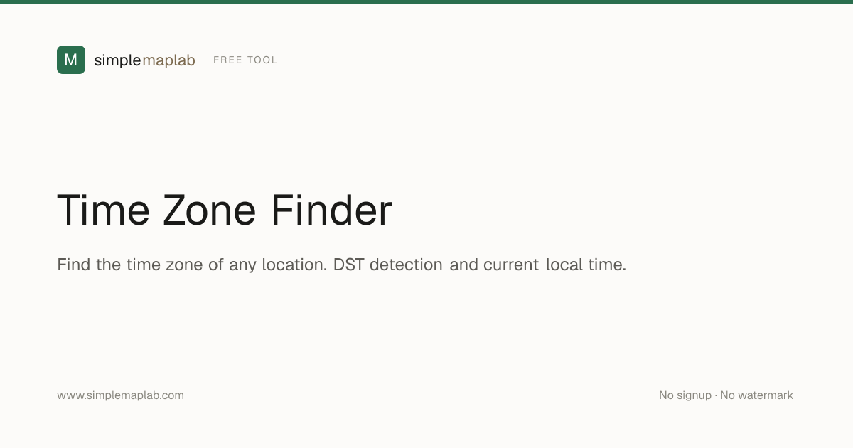 Time Zone Finder — What Time Zone Am I In? Find Local Time Anywhere ...